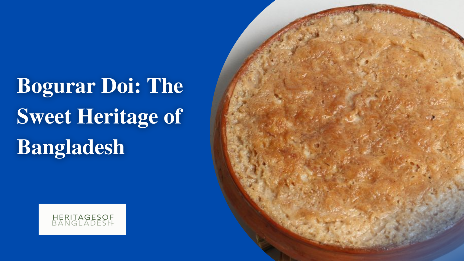 Bogurar Doi: The Sweet Heritage of Bangladesh - Heritages of Bengal